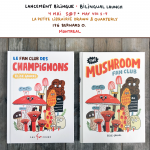 Launch of my book The mushroom fan club! | Elise Gravel
